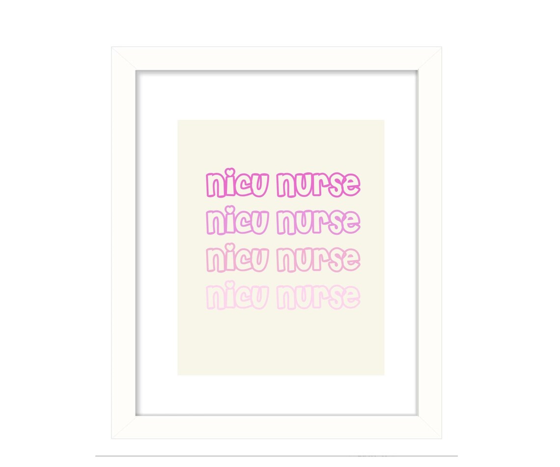 NICU Nurse Wall Art Print 8"x10" Poster - Etsy