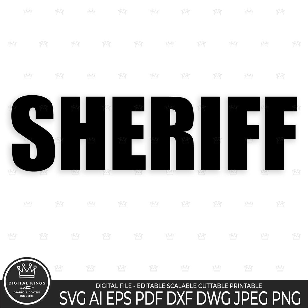 SHERIFF Svg SHERIFF Png Sheriff Clipart Police Printable Digital File ...