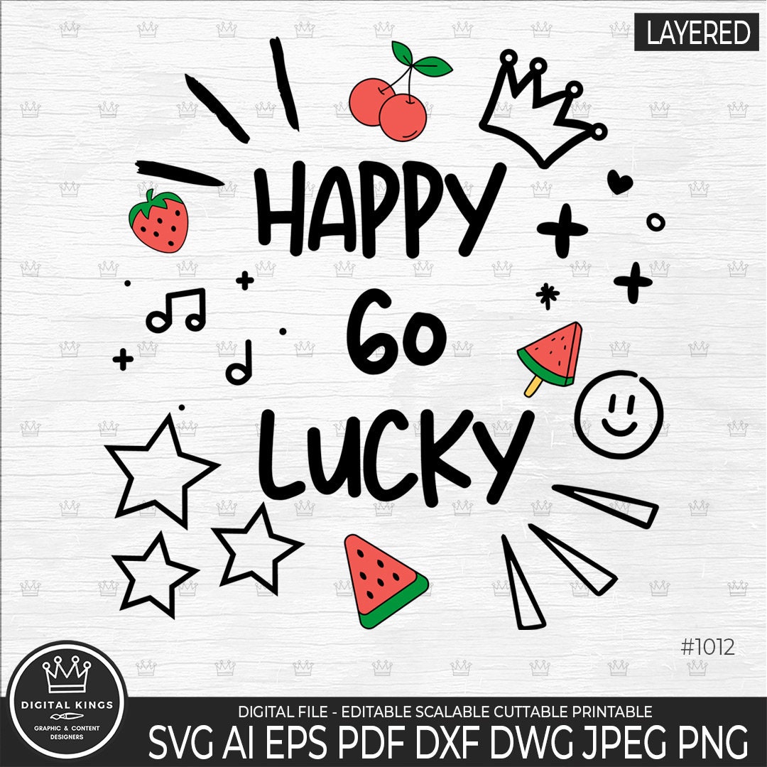 HAPPY Go LUCKY Svg Happy Life Svg Happy Lucky Png Lucky Cherry Png ...