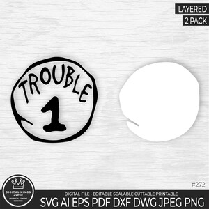 TROUBLE 1 TROUBLE 2 Logo Svg Layered Pack Thing 1 Thing 2 Png Thing Boy ...