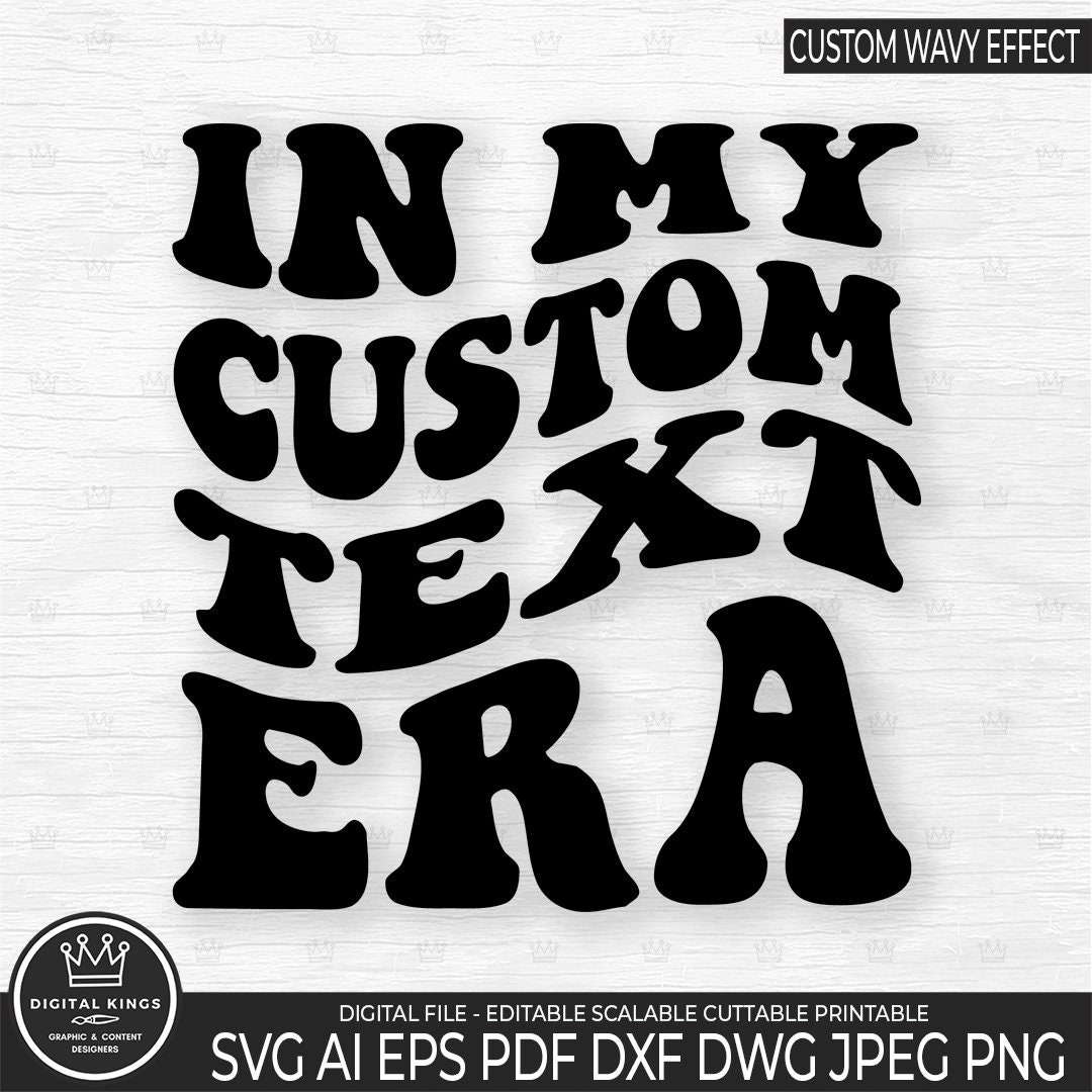 In My Custom TEXT ERA Stacked Wavy Text SVG Custom Retro Wavy Text Png ...