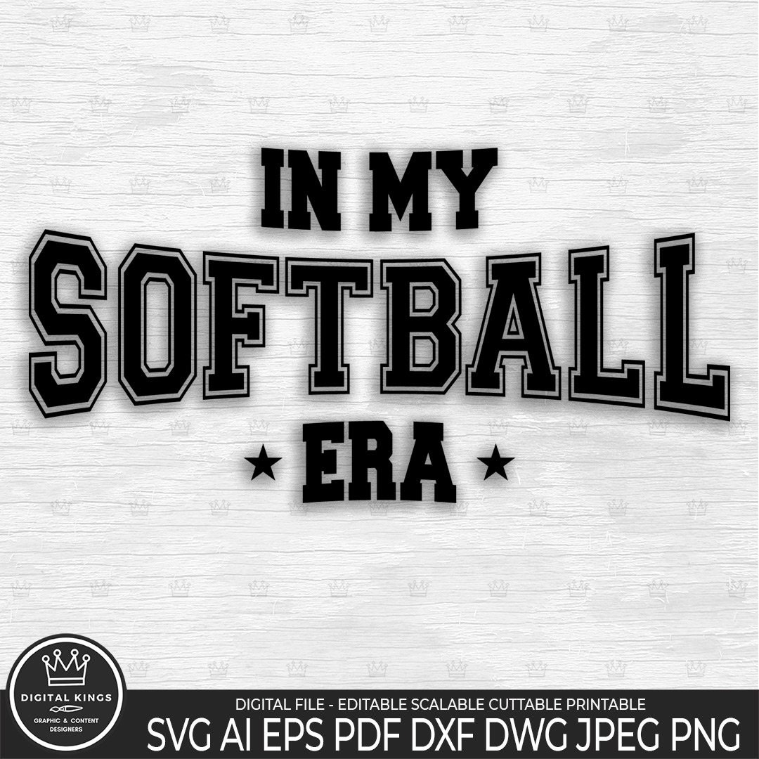 In My SOFTBALL Era Svg, in My Softball Era Sport Font Softball Era ...