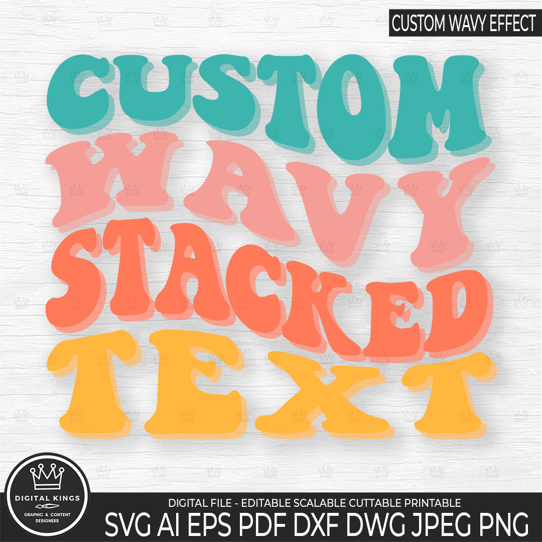 Custom Stacked Wavy Text SVG Custom Retro Wavy Text Png Custom Groovy Letters Wave Font Quote ...