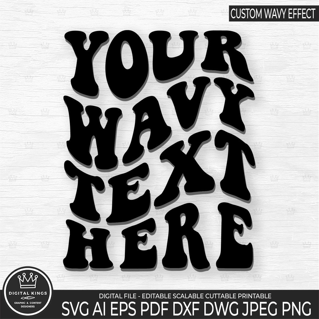 Your Custom Stacked Wavy Text SVG Custom Retro Wavy Text Png Custom Groovy Letters Wave Font ...