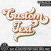 Retro Text CUSTOM Text Layered Svg Personalized Name Png Sublimation ...