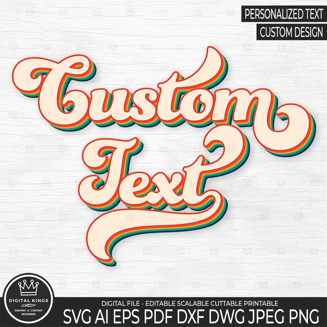 Retro Text CUSTOM Text Layered Svg Personalized Name Png Sublimation ...