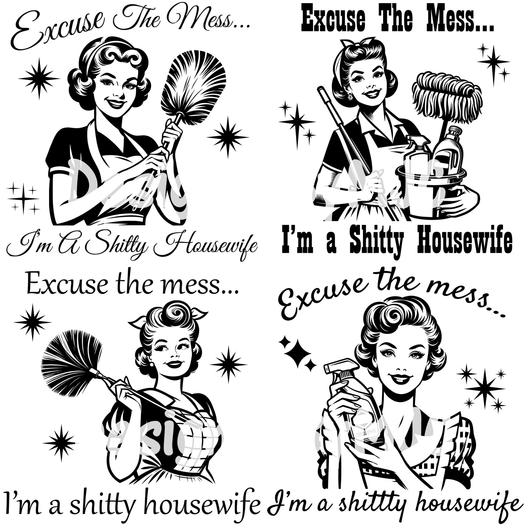 Excuse the Mess I'm A Shitty Housewife SVG PNG, Retro Housewife, Trendy ...