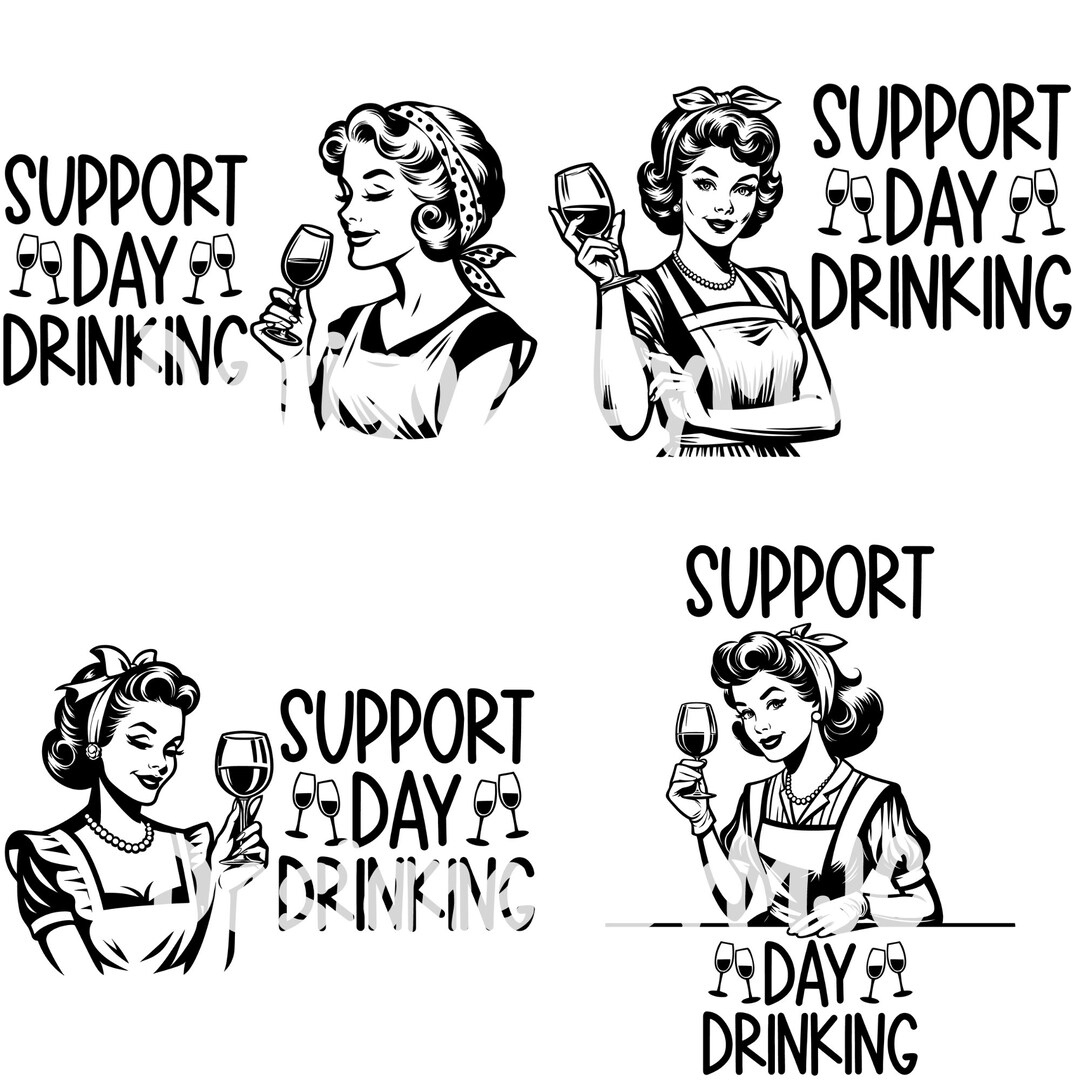 Support Day Drinking SVG PNG, Retro Housewife, Trendy Vintage Women ...