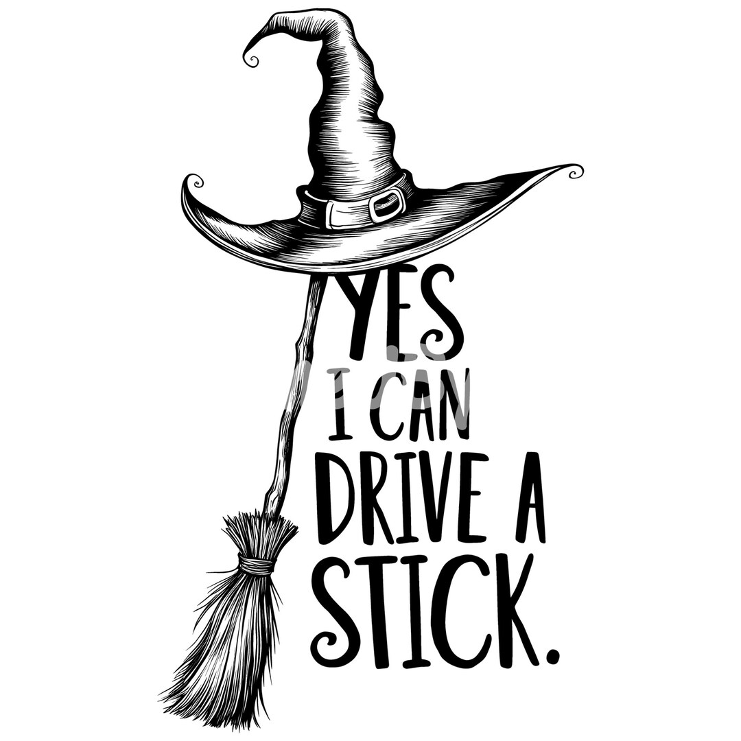 Yes I Can Drive A Stick Halloween SVG PNG, Mom Halloween Svg, Witch Svg ...