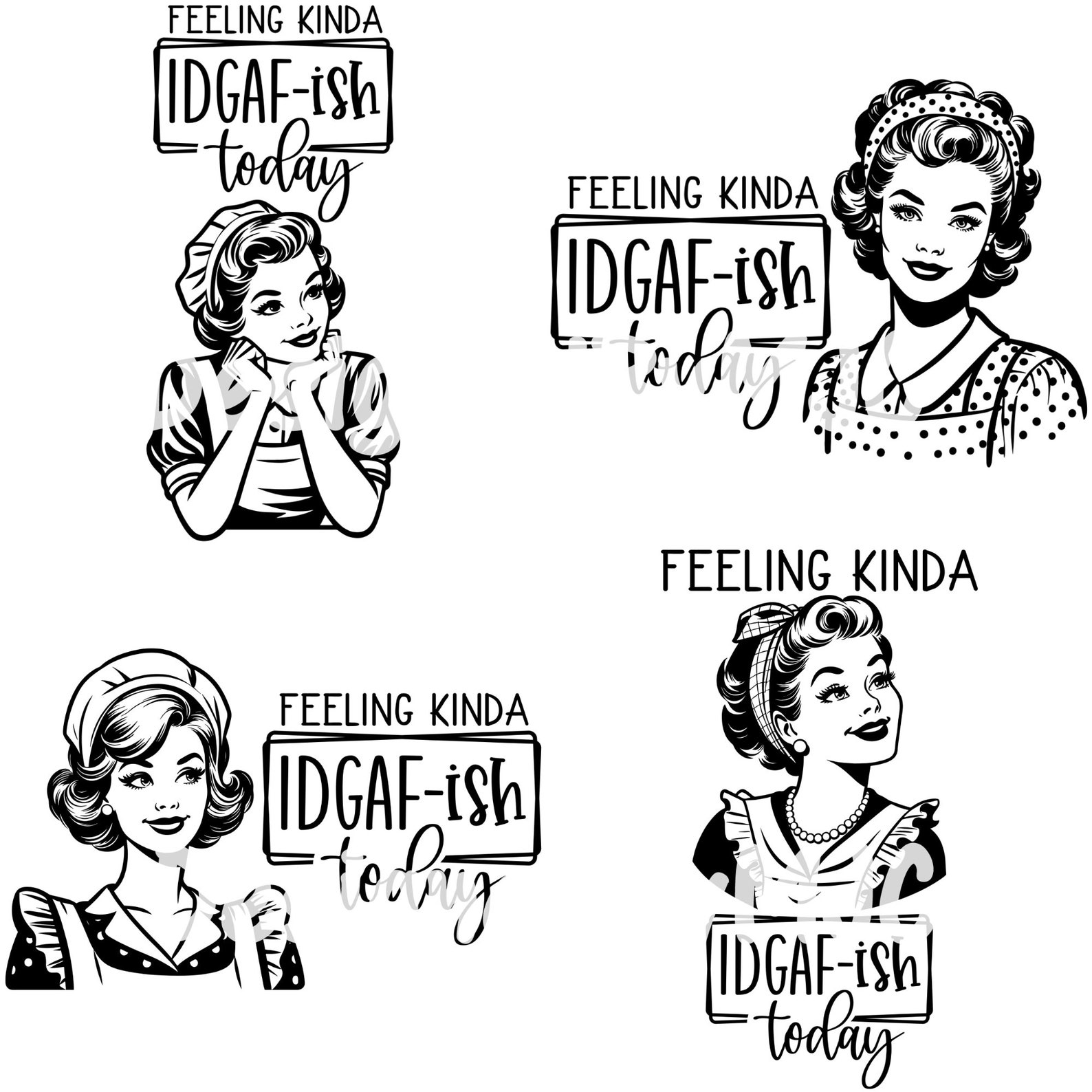 Feeling Kinda Idgaf-ish Today SVG PNG, Retro Housewife, Trendy Vintage ...