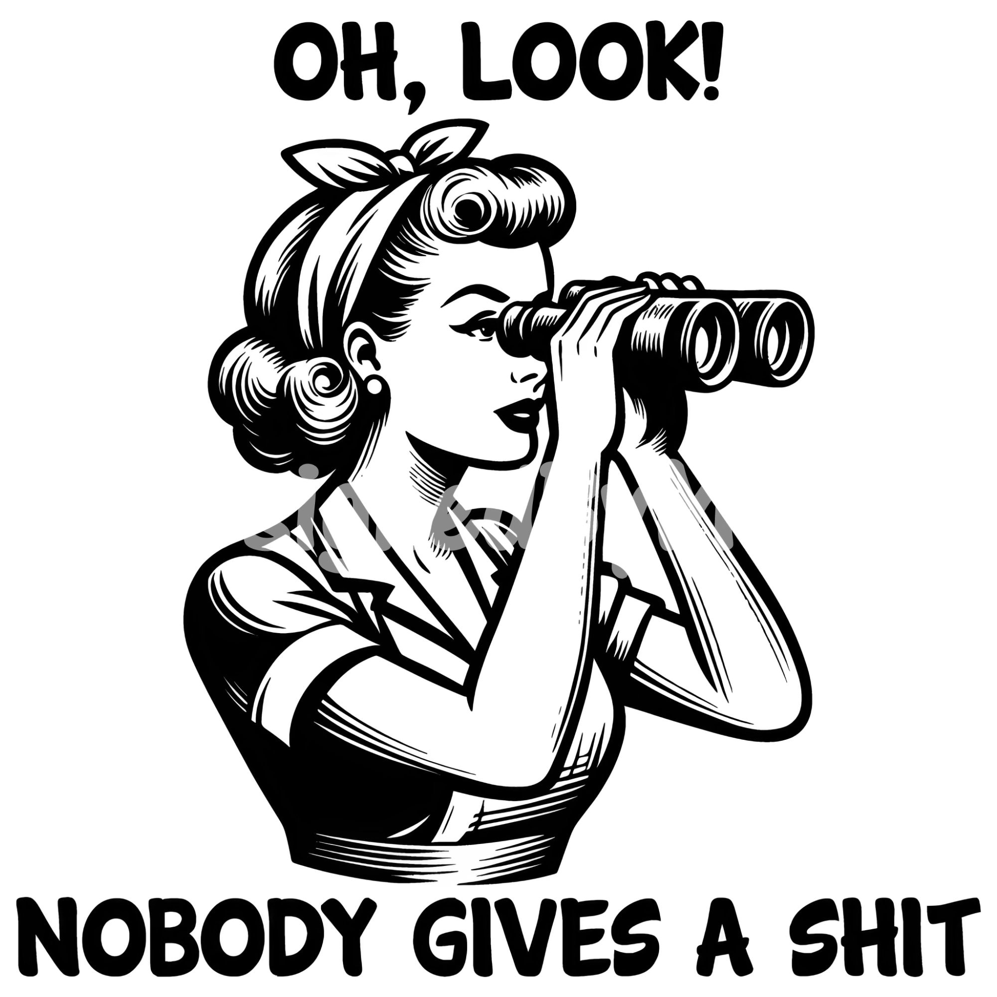 Oh Look Nobody Gives A Shit SVG PNG, Retro Housewife, Trendy Vintage ...