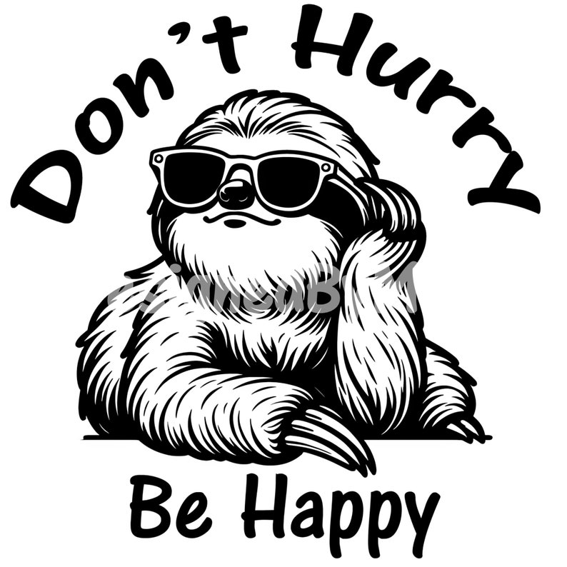 My Spirit Animal Sloth SVG PNG, Funny Sloth Svg Png, Don't Hurry Be ...