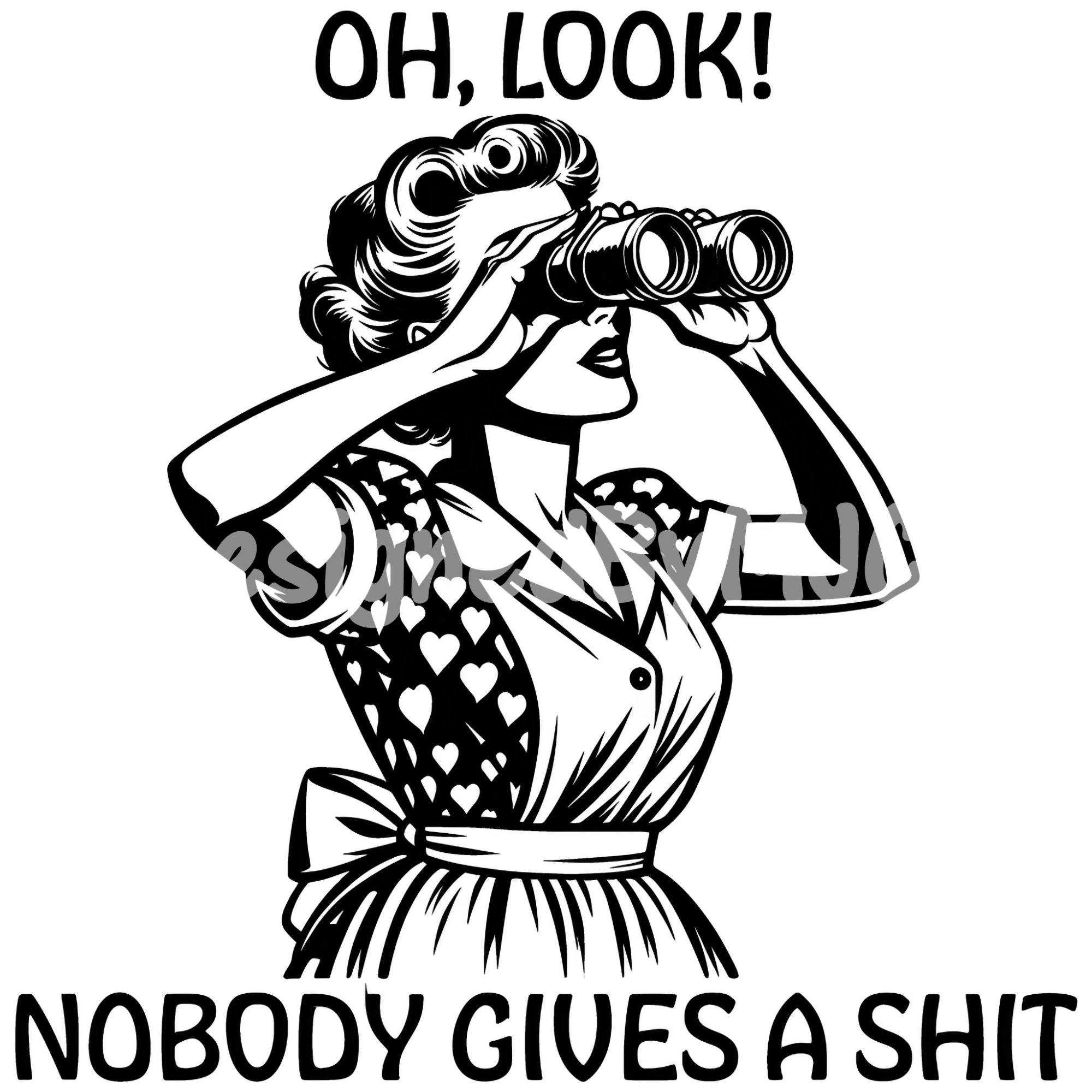 Oh Look Nobody Gives A Shit SVG PNG, Retro Housewife, Trendy Vintage ...