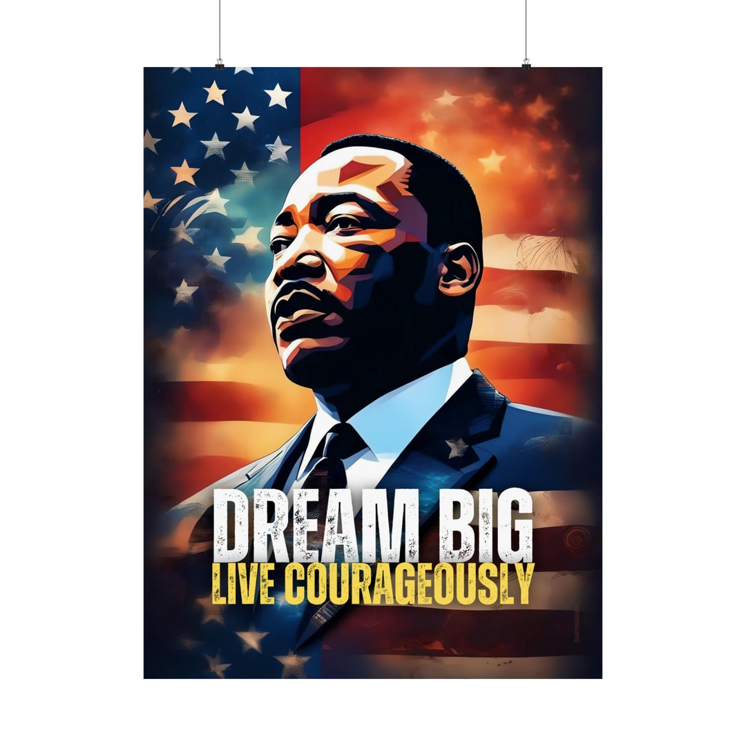 Martin Luther King, Dream Big - American Flag Poster, Giclee Matisse ...
