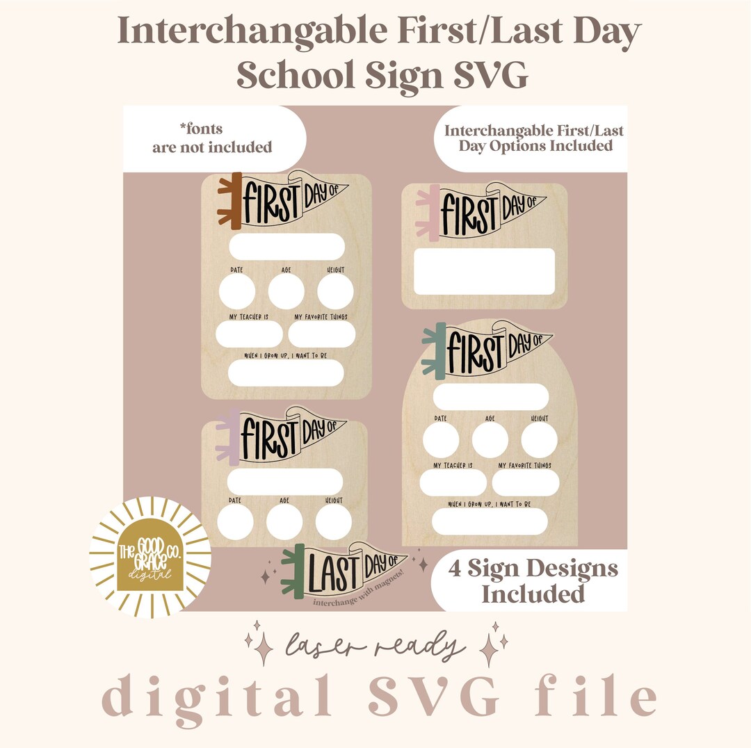 SVG Interchangeable First/last Day of School File | First Day of Sign ...