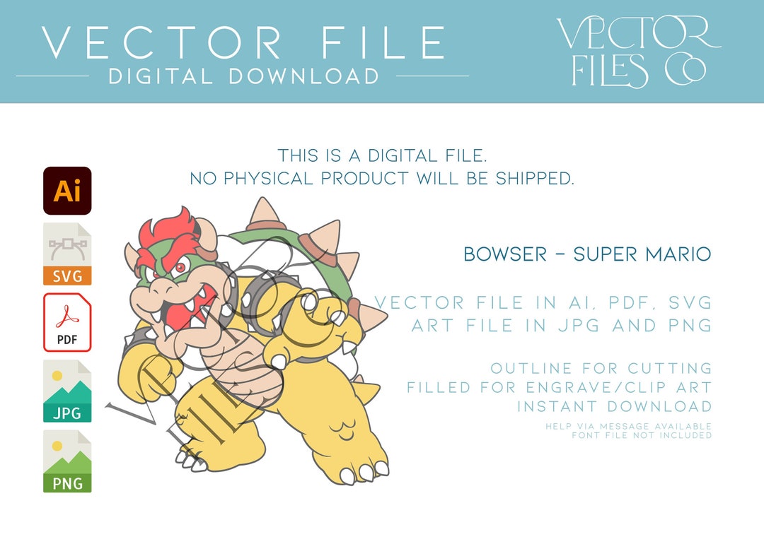Bowser Vector // Digital Download // SVG PDF AI .jpg .png - Etsy