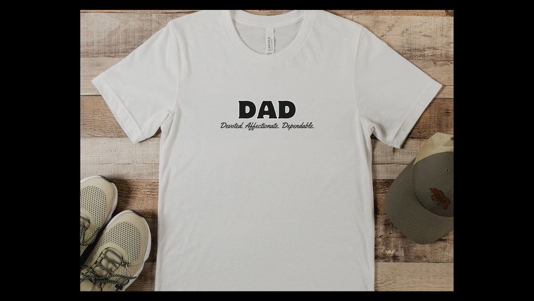 Dad Shirt, Father's Day Gift, Dad Gift, Dad Christmas Gift, Dependable ...