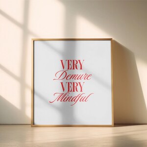 Ery Demure Very Mindful Art Print Digital Download Elegant Text Wall ...