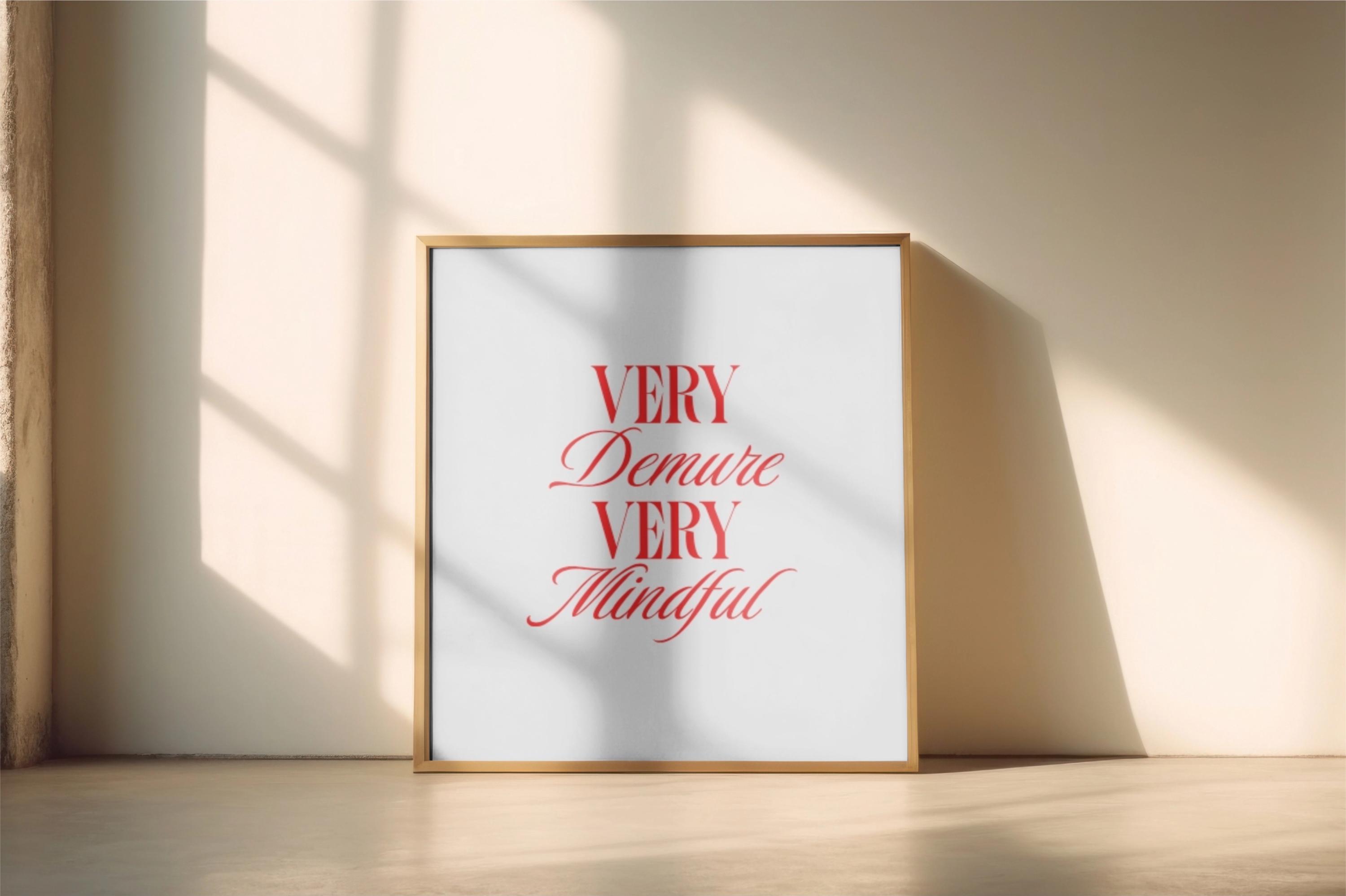 Ery Demure Very Mindful Art Print | Digital Download | Elegant Text ...
