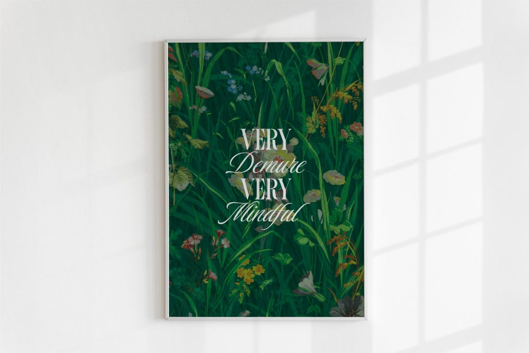 Ery Demure Very Mindful Art Print | Digital Download | Elegant Text ...