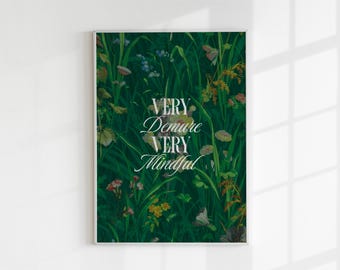Ery Demure Very Mindful Art Print Digital Download Elegant Text Wall ...