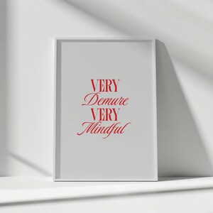 Ery Demure Very Mindful Art Print Digital Download Elegant Text Wall ...