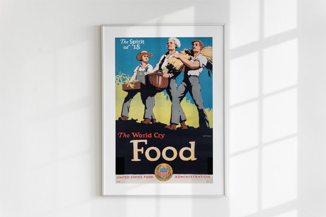 Vintage World War I Poster - "the Spirit of '18" Food Administration ...