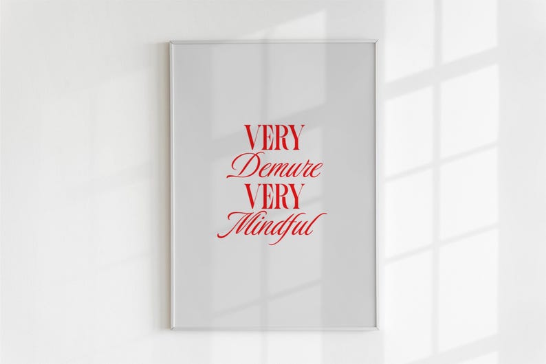 Ery Demure Very Mindful Art Print | Digital Download | Elegant Text ...