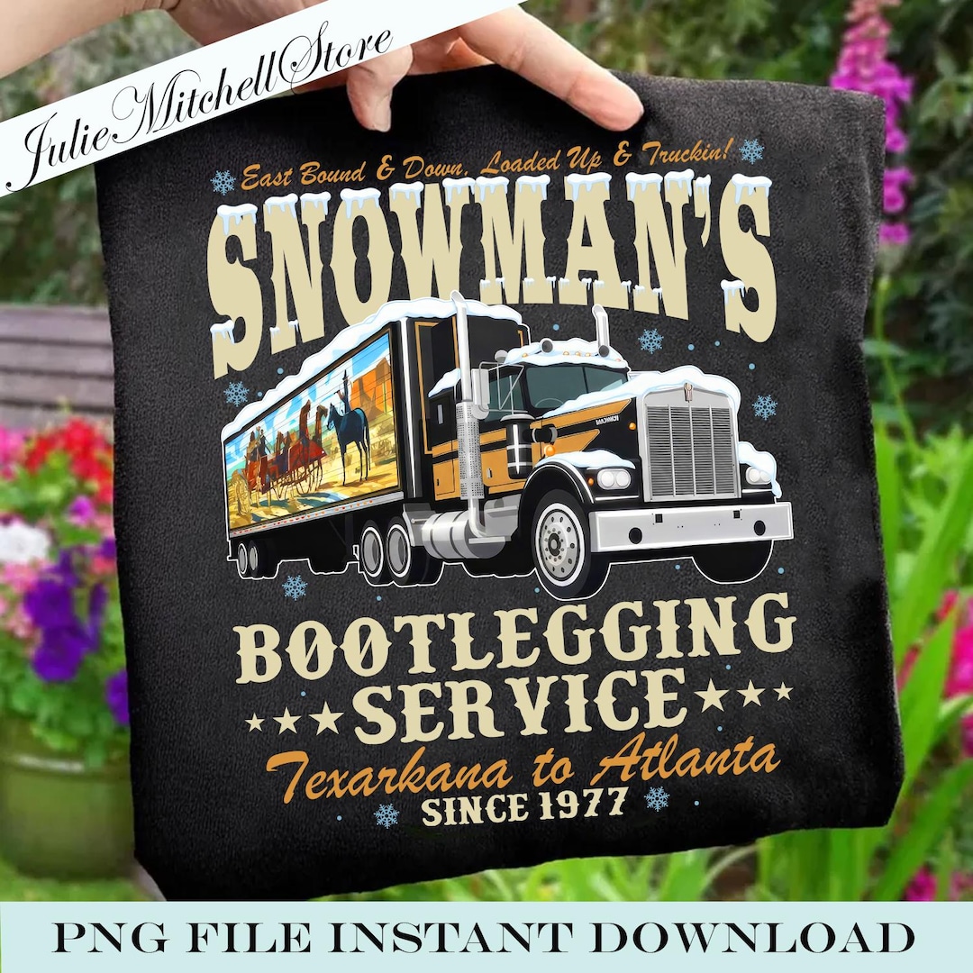 Snowman’s Bootlegging Service Png, Smokey and the Bandit Christmas Png ...