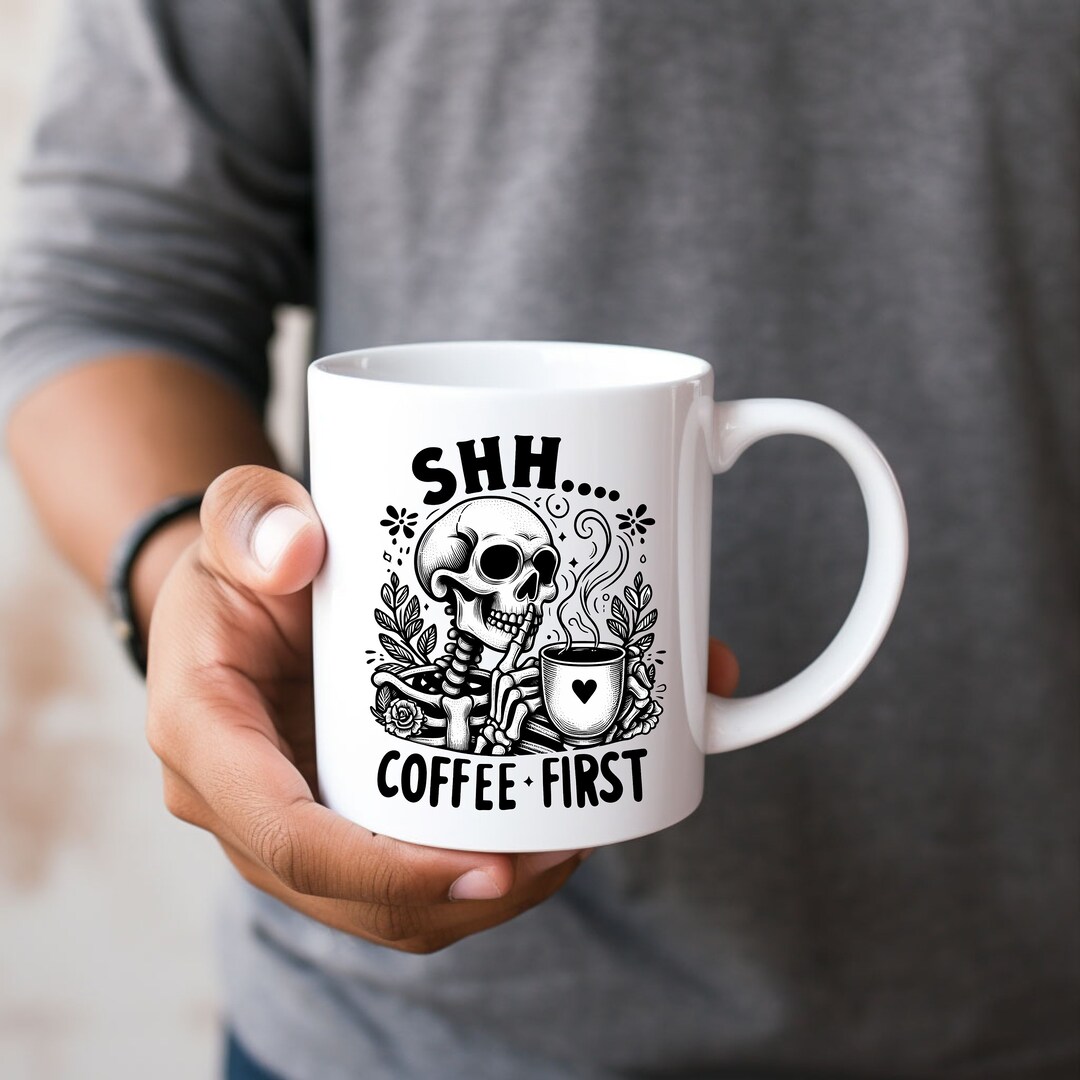 Shh Coffee First......sarcastic Funny Coffee Mug Office Mug Coffee/tea ...