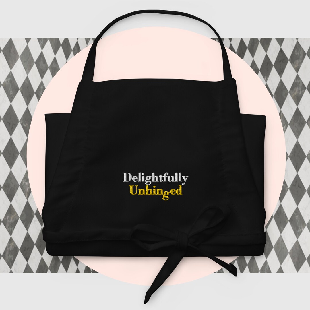 Delightfully Unhinged Apron Moira Rose Schitts Creek - Etsy