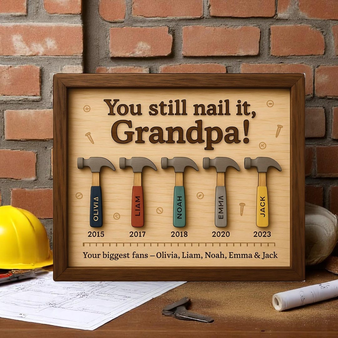 Personalized Wood Plaque for Dad and Grandpa, You Still Nail It Grandpa ...