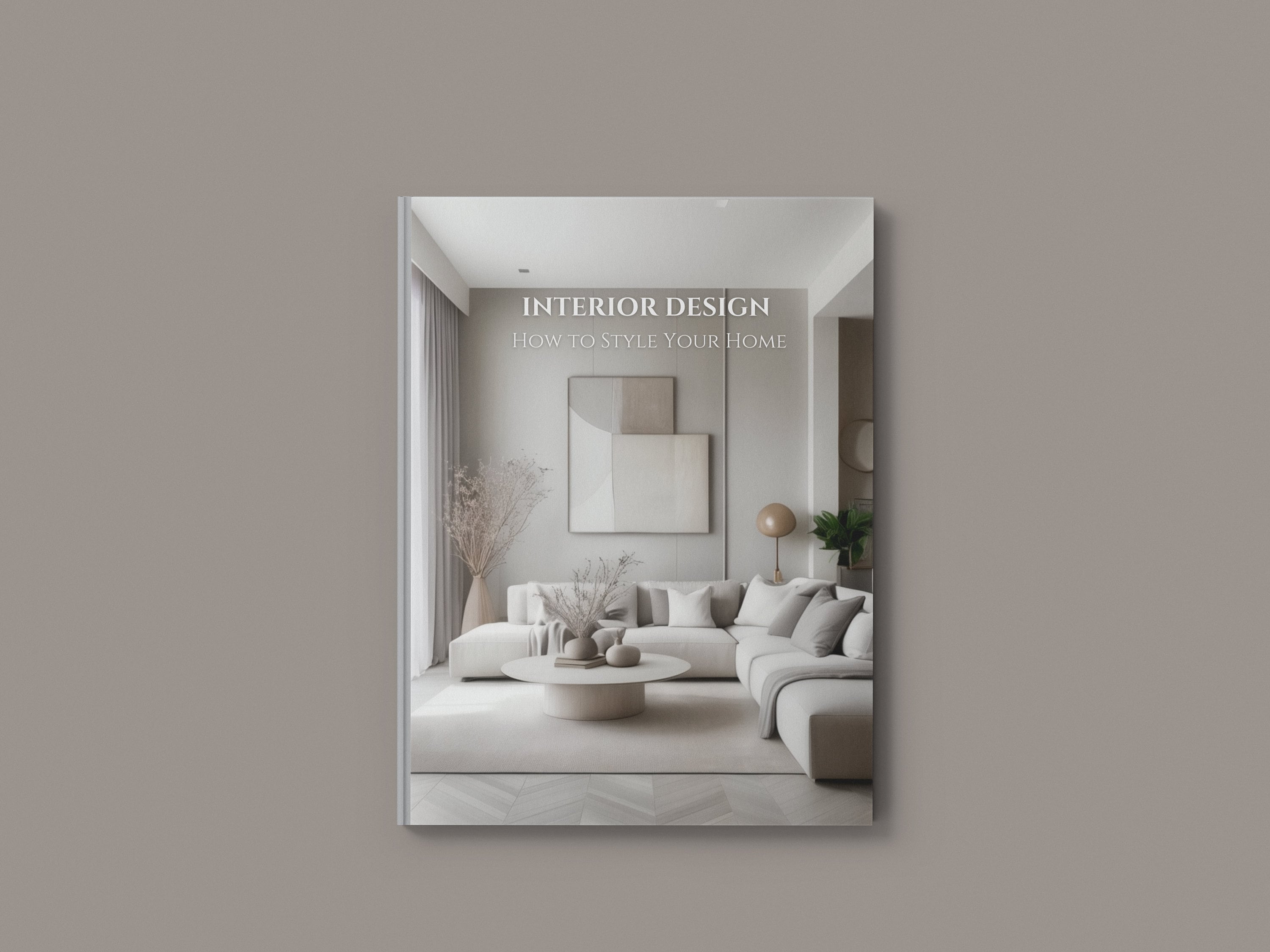Interior Design Ebook Template How to Style Your Home Guide Home Design ...