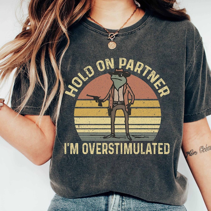 Hold on Partner Im Overstimulated - Etsy