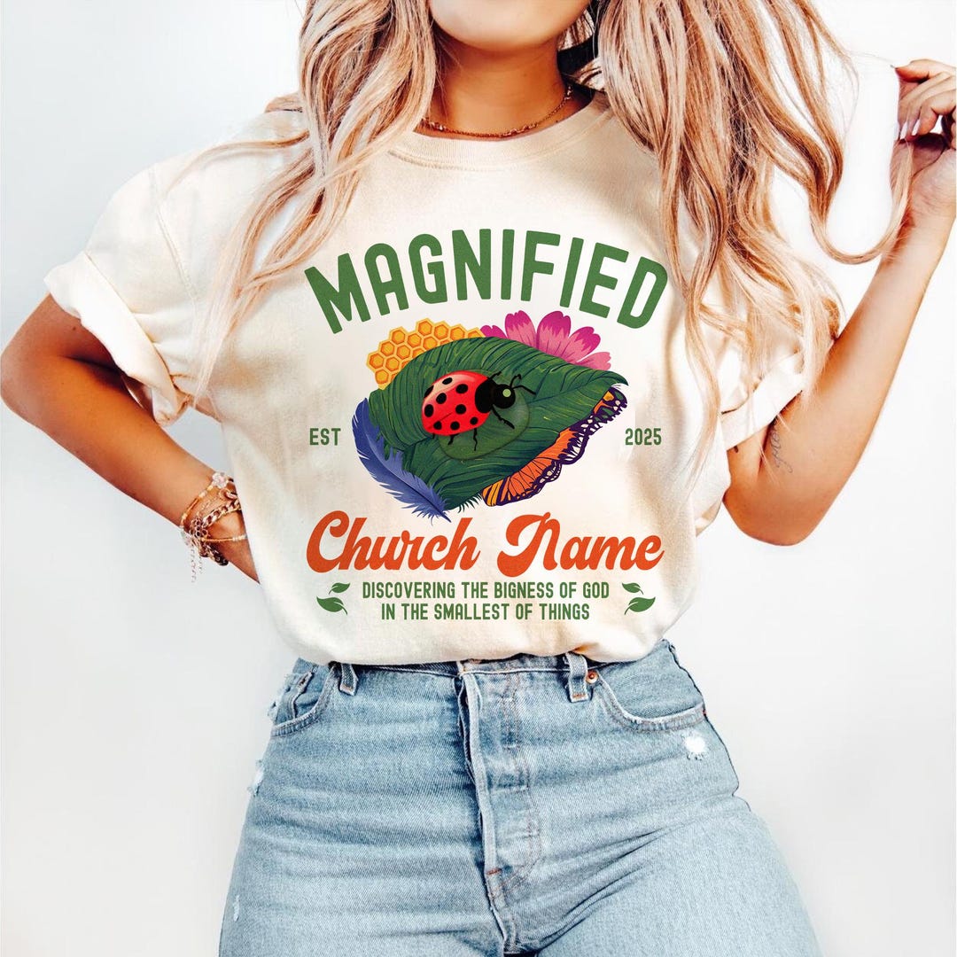 Custom Magnified Shirt, Discovering the Bigness of God in the Smallest ...