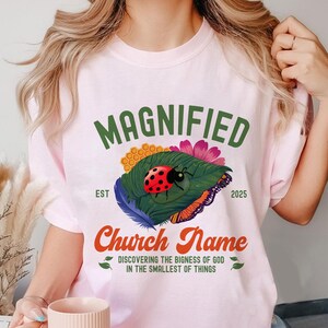 Custom Magnified Shirt, Discovering the Bigness of God in the Smallest ...