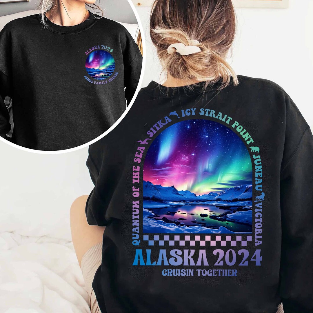 Alaska Cruise Sweatshirt, Alaska Cruise Sweater, Personalized, Cruisin ...