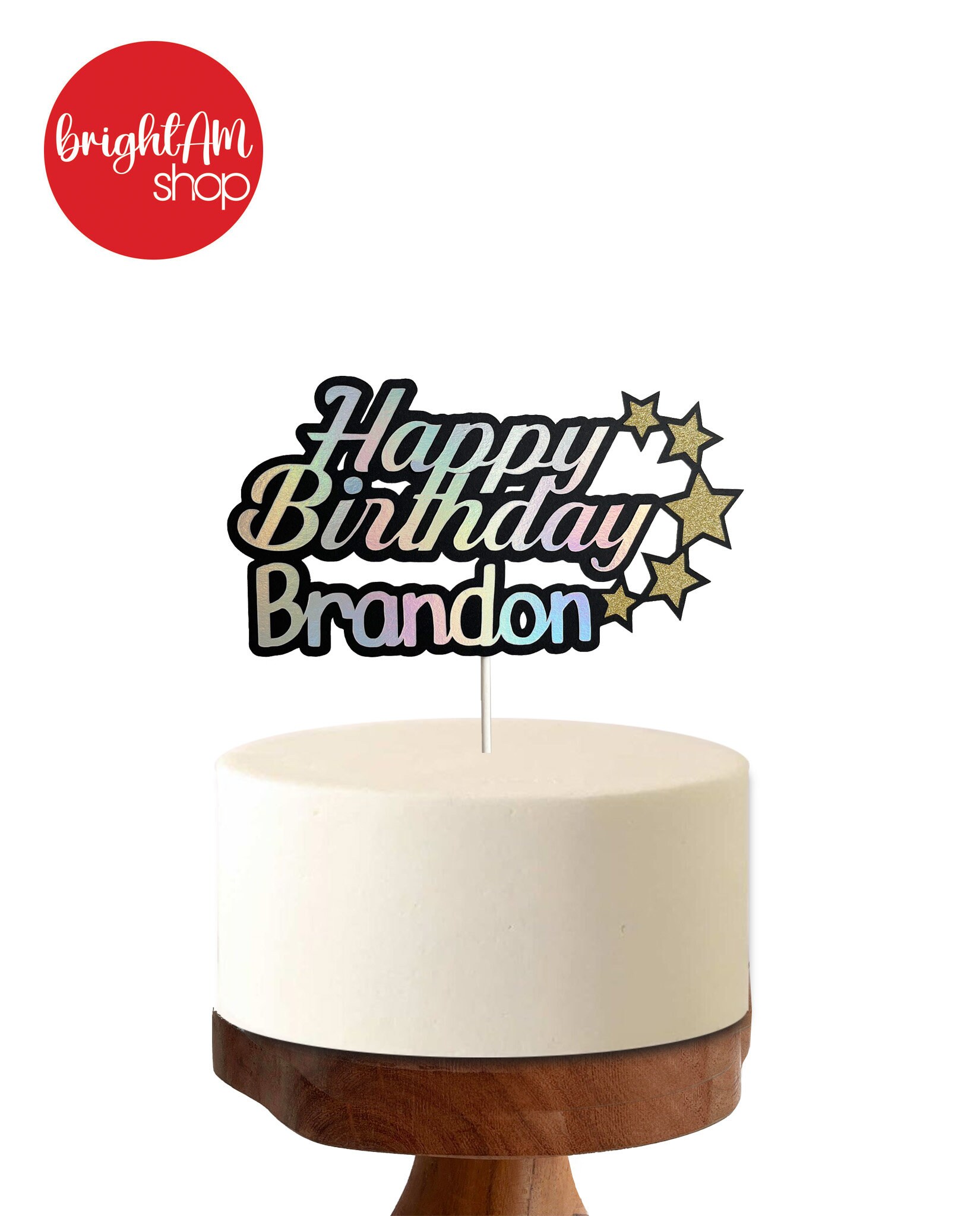 Happy Birthday Cake Topper / Custom Cake Topper / Holographic Foil Cake ...