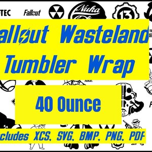 Fallout 40 Oz Tumbler Wrap Laser Engraving Files xcs, Png, Pdf, Svg ...