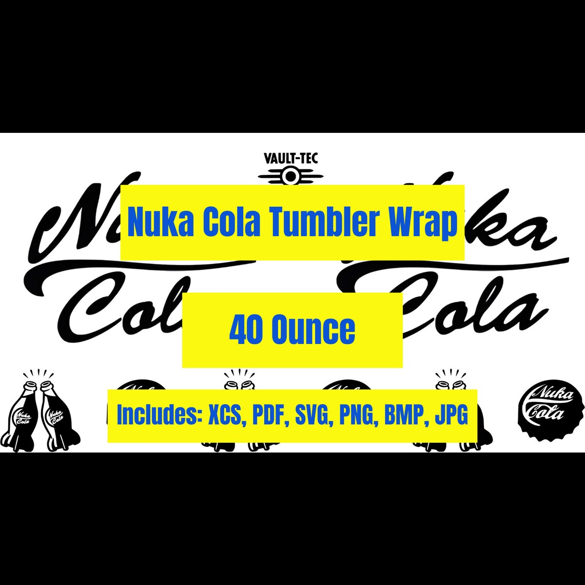Fallout Nuka Cola 40 Oz Tumbler Wrap Laser Engraving Files xcs, Png ...