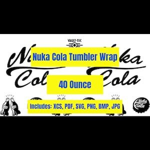 Fallout Nuka Cola 40 Oz Tumbler Wrap Laser Engraving Files xcs, Png ...