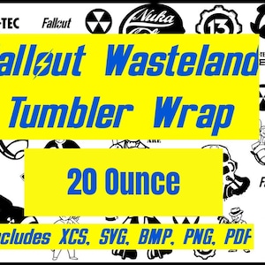 Fallout 20 Oz Tumbler Wrap Laser Engraving Files xcs, Png, Pdf, Svg ...