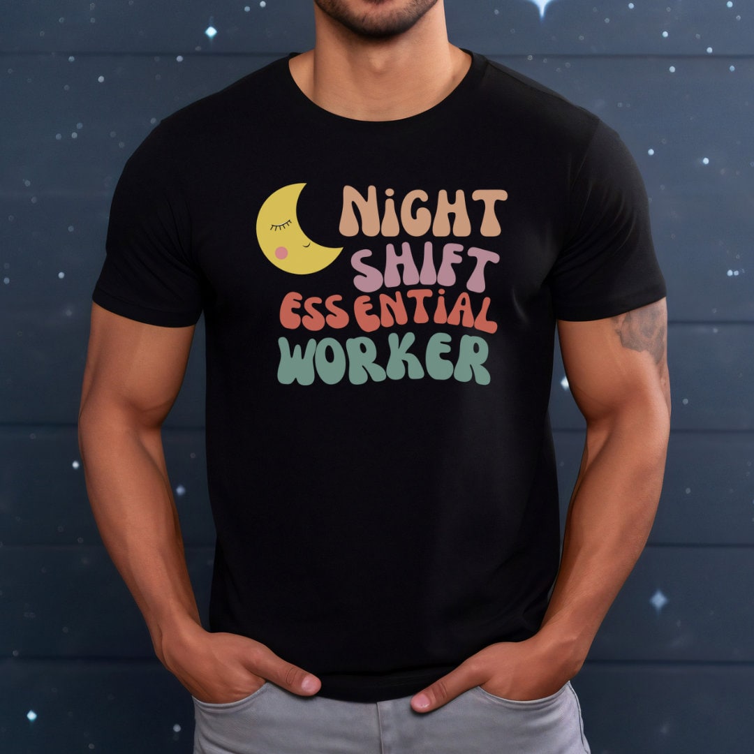 Night Shift Shirt | Essential Worker Shirt | Night Shifter Era Shirt ...
