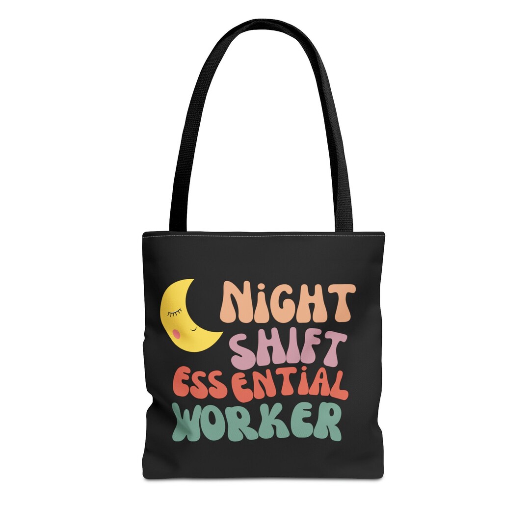 Night Shift Tote| Essential Worker Bag | Night Shifter Era Tote Bag ...