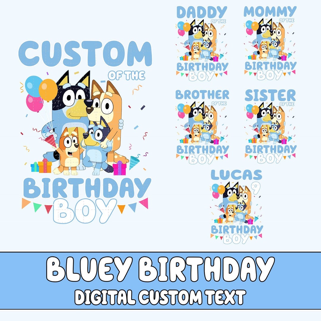 Personalized Bluey Birthday Boy Family Matching PNG File, Blue Dog ...