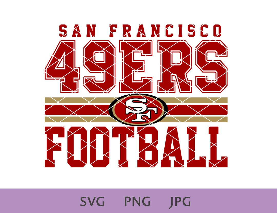 Sport Svg, 49ers svg, San-Francisco-49ers Football Png, 49ers fan shirt ...