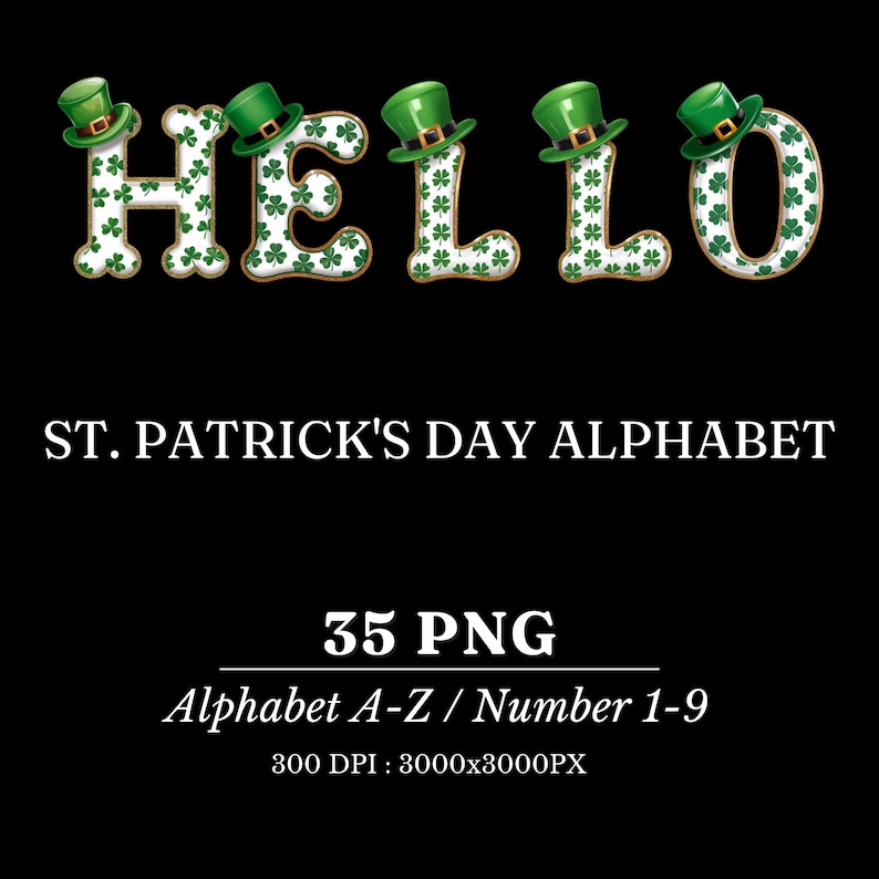 St. Patrick's Day Alphabet Clipart A-Z, Numbers 1-9, 300 DPI PNG ...