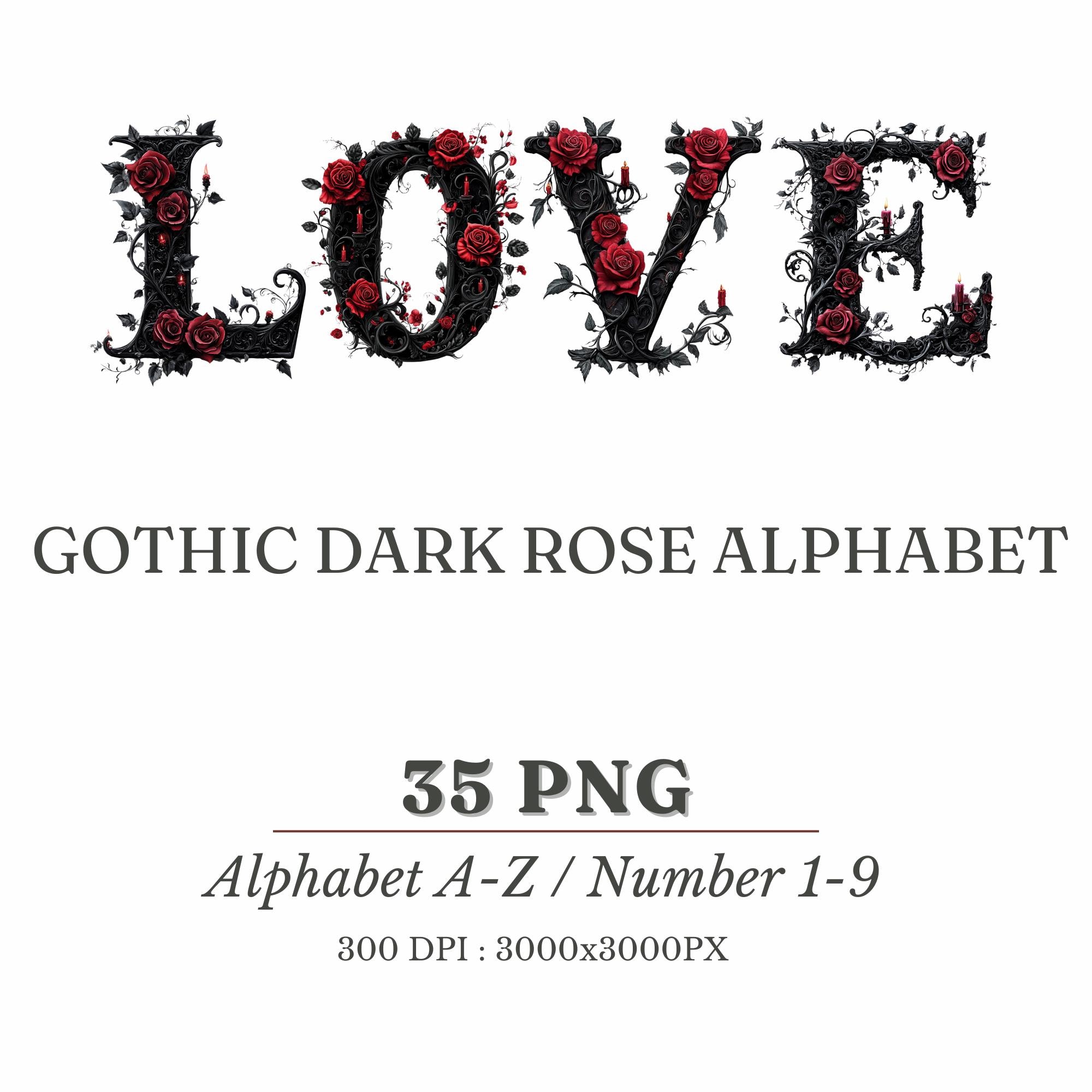 Gothic Rose Font Clip Art: Dark Alphabet, Numbers (PNG Digital Download ...