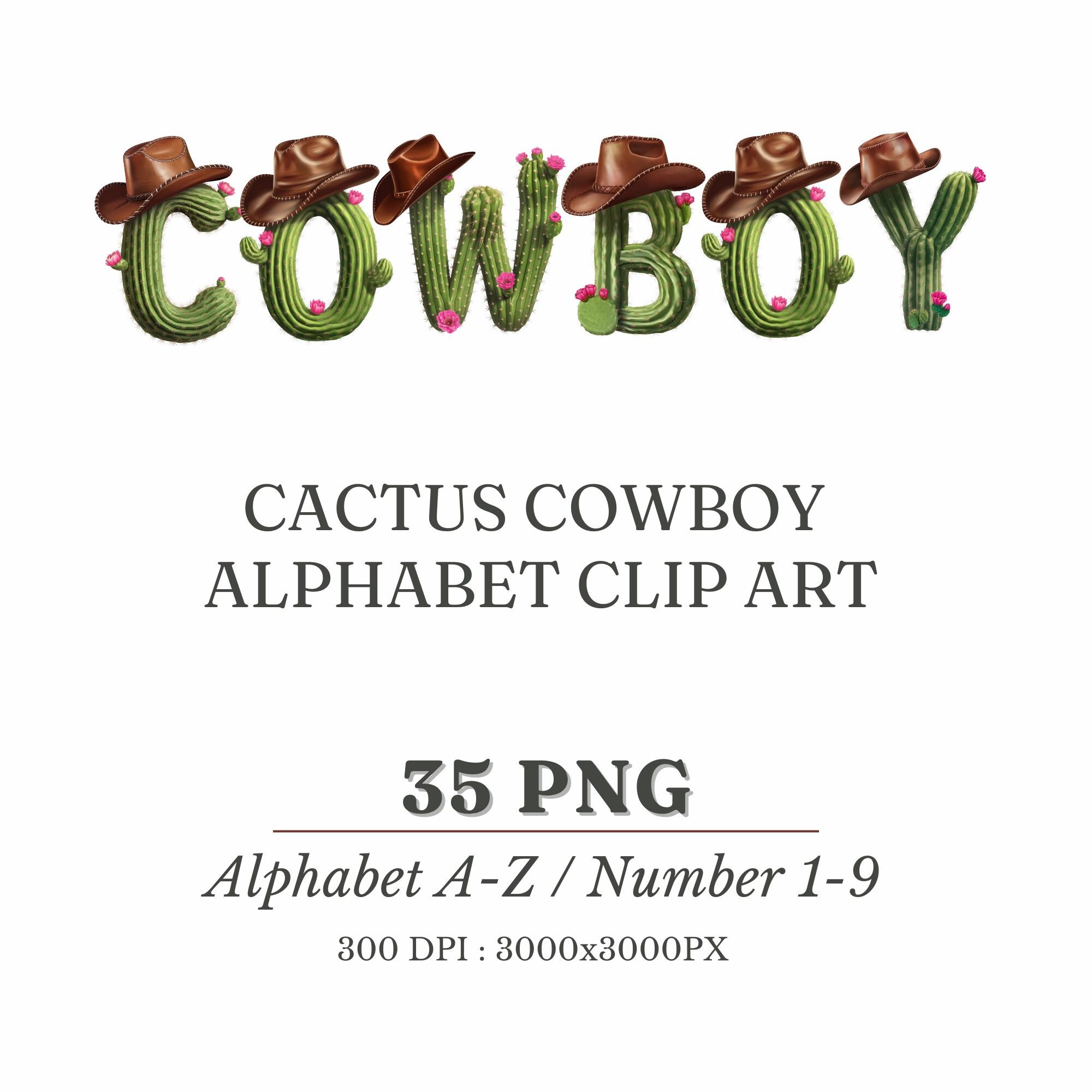 Cactus Cowboy Alphabet Clip Art A-Z & 0-9 | Western Theme PNG | 300 DPI ...