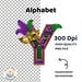 Mardi Gras Alphabet Clipart: Carnival Letters & Numbers (PNG Digital ...